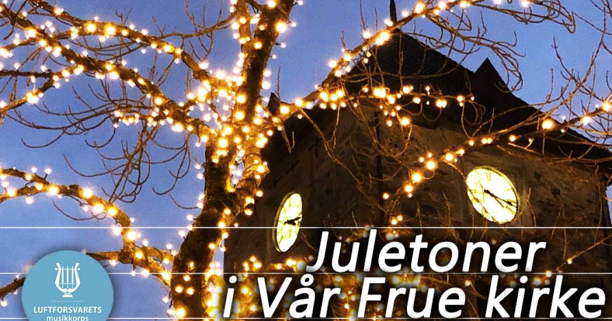 Juletoner i Vår Frue kirke - Kultur i Forsvaret